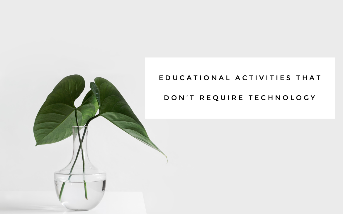 Educational Activities That Don't Involve Technology - Teach Me Style ...